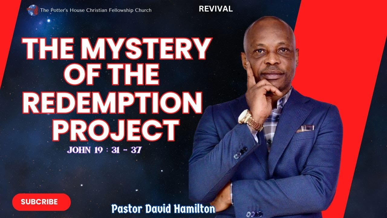 THE MYSTERY OF THE REDEMPTION PROJECT| REVIVAL WITH PASTOR DAVID ...