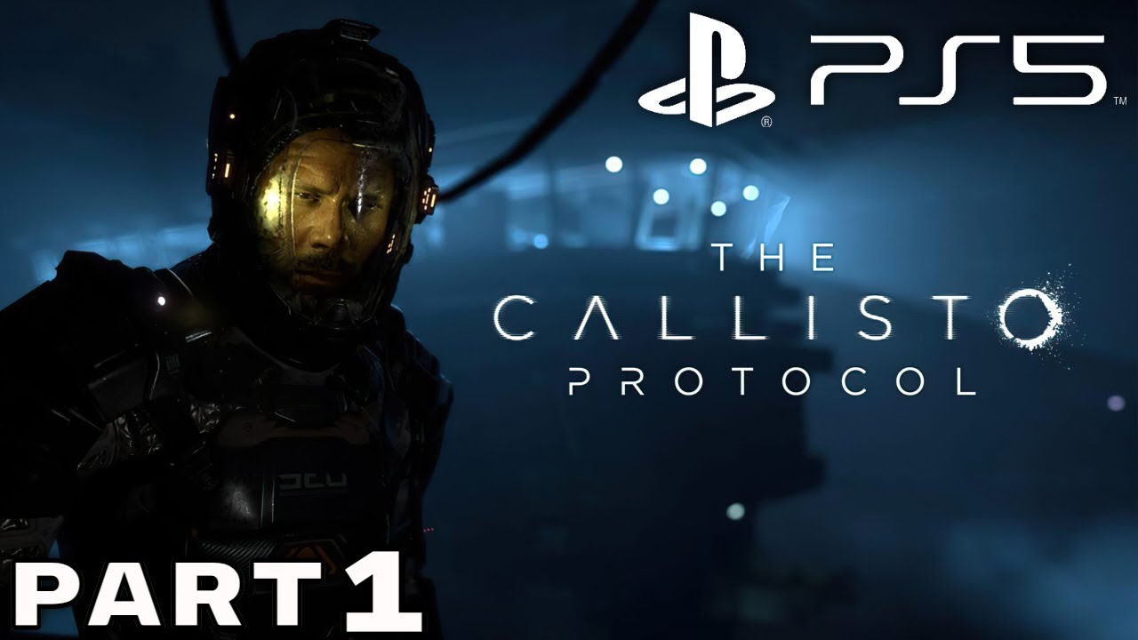 THE CALLISTO PROTOCOL PS5 Walkthrough Gameplay Part 1 - INTRO (FULL ...