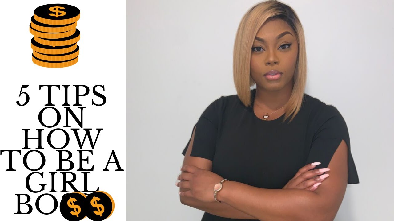 5 TIPS ON BEING A GIRL BOSS ! - YouTube