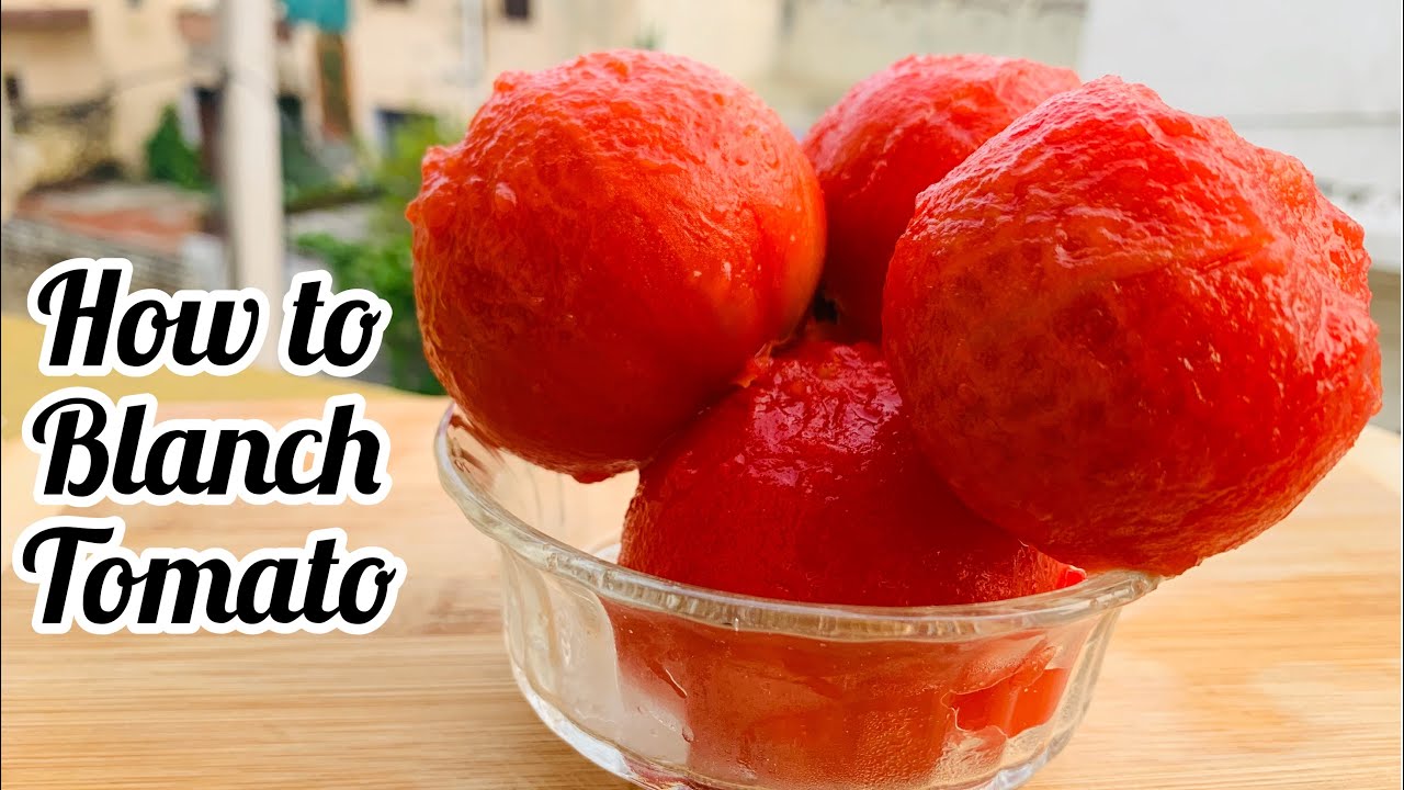 How to blanch tomato 🍅 in 1 minute | blanch tomato full process - YouTube