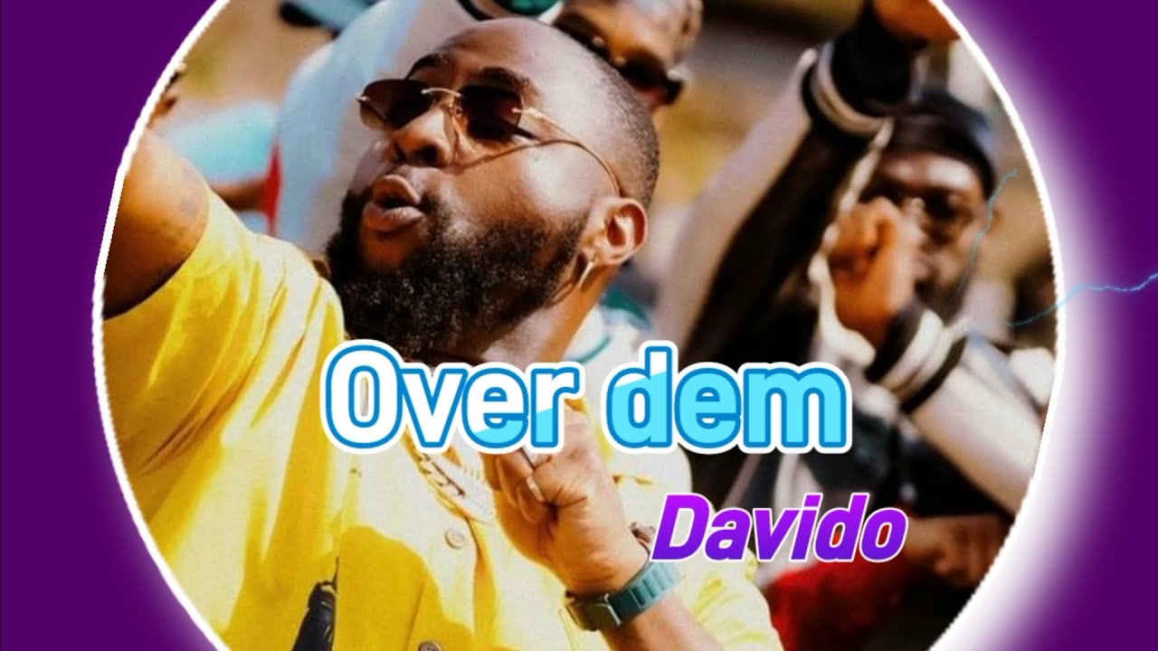 Over dem - Davido (Unofficial Lyrics video) - YouTube