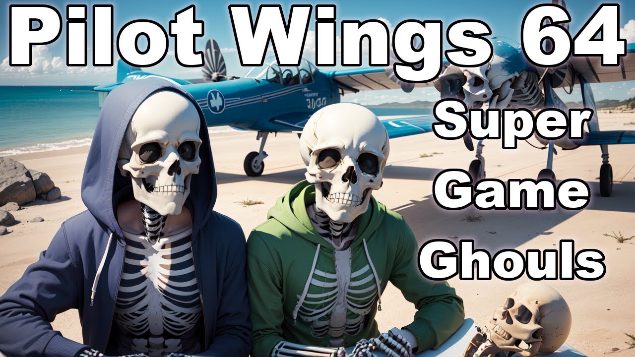 Pilot Wings 64 | Ep 2 | "Chicken Crash" | Super Game Ghouls - YouTube