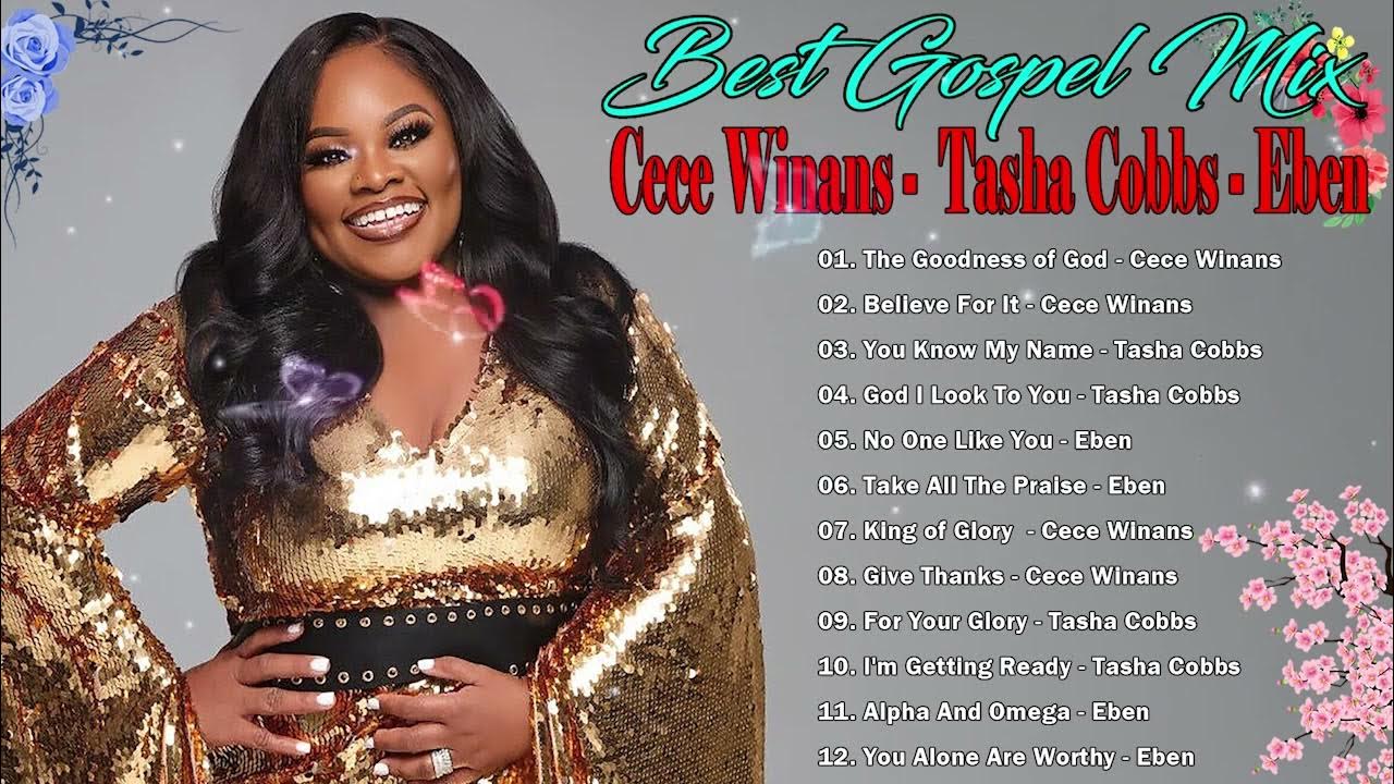 Tasha Cobbs Cece Winans Eben Mix 2023 🎵 Best Gospel Mix 2023 🎹 Best