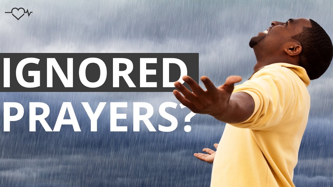 Does God Ignore My Prayers? - YouTube
