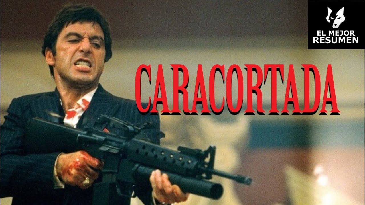 CARACORTADA (SCAREFACE) | EL MEJOR RESUMEN - YouTube
