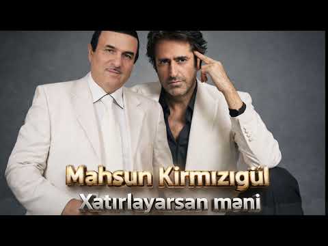 Xatırlayarsan Məni – Məmmədbağır Bağırzadə (Mahsun Kırmızıgül tərzində)| Duyğusal Azərbaycan Mahnısı