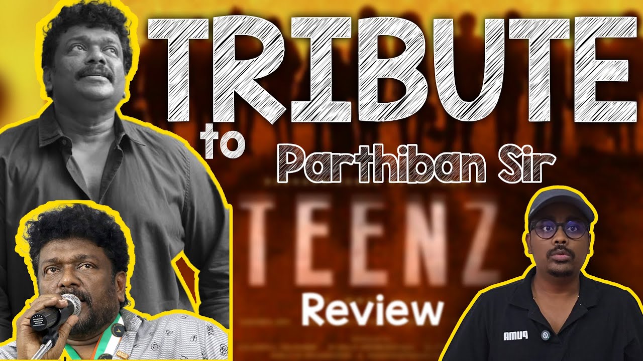 A TRIBUTE TO R. Parthiban sir | #teenz movie review ...