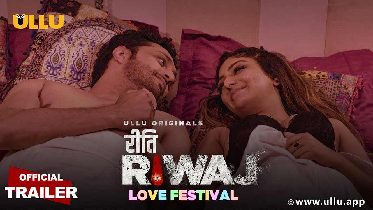 Love Festival Riti Riwaj Part 3 2020 Hindi Ullu Web Series Official ...