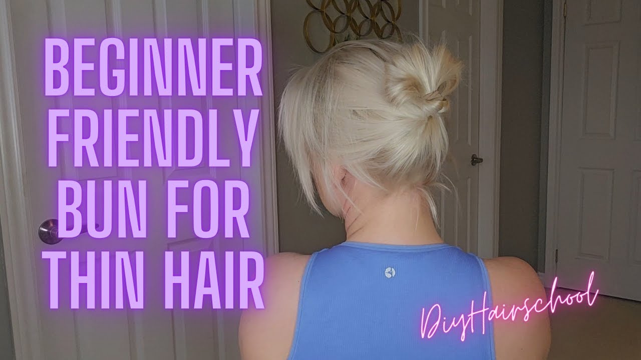 The Easiest Bun Hairstyle for Beginners – Quick & Effortless Tutorial ...