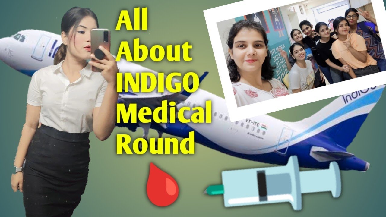 All about Indigo Medical round 😍after selection process#cabincrew # ...