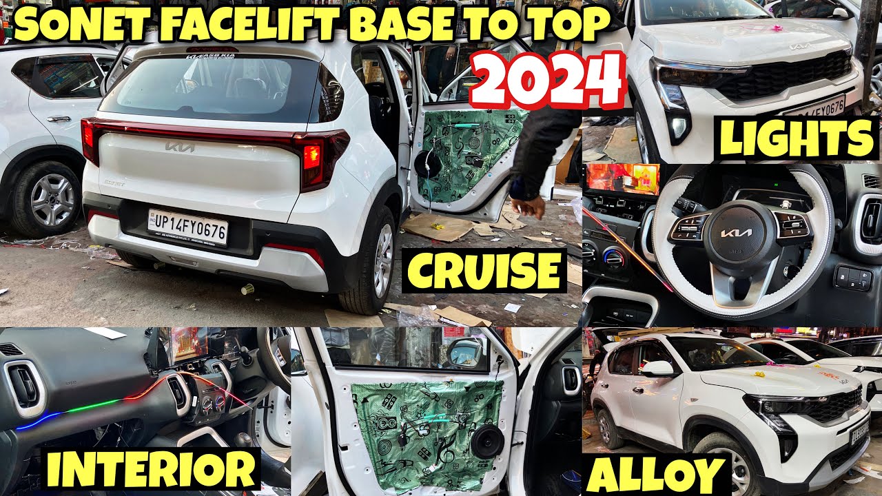 2024 KIA SONET FACELIFT BASE TO TOP FULLY MODIFIED | SONT BASE MODEL ...