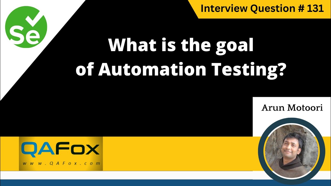 What is the goal of Automation Testing (Selenium Interview Question ...