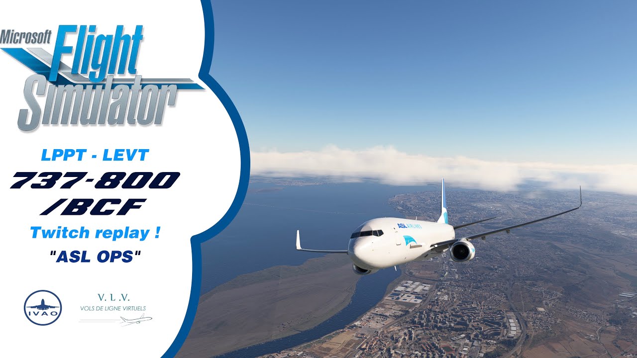 [MSFS2020] 737-800BCF PMDG (LPPT-LEVT) | ️ ASL OPS ! 🔴 LIVE TWITCH ! 🔴 ...