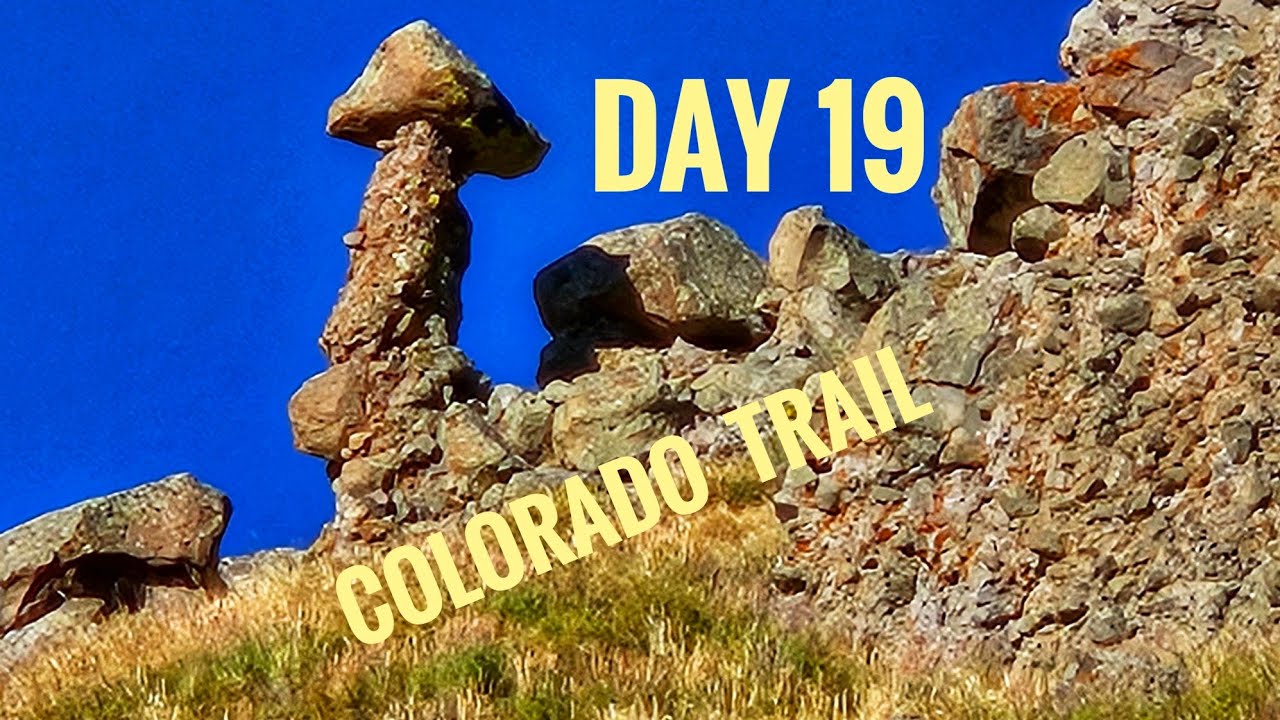 Colorado Trail Day 19 - YouTube