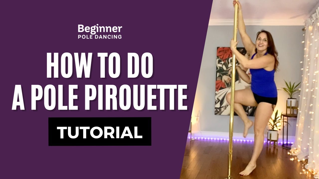 How To Do A Beginner Pole Dance Pirouette (Tutorial) - YouTube