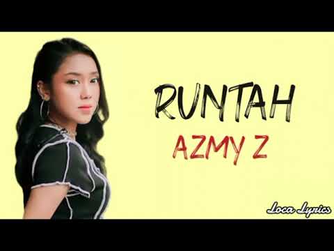 Azmy Z Runtah (Lirik Lagu) - YouTube