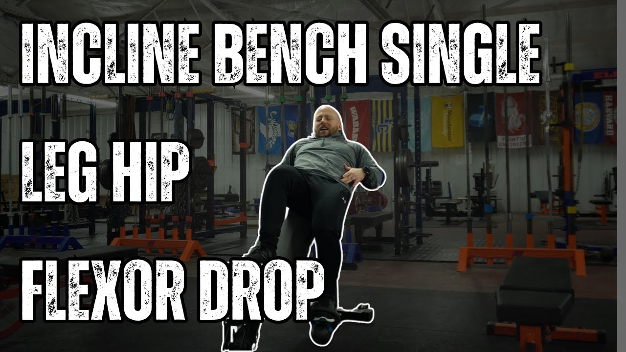 Incline Bench Single Leg Hip Flexor Drop - THIRSTgym.com - YouTube