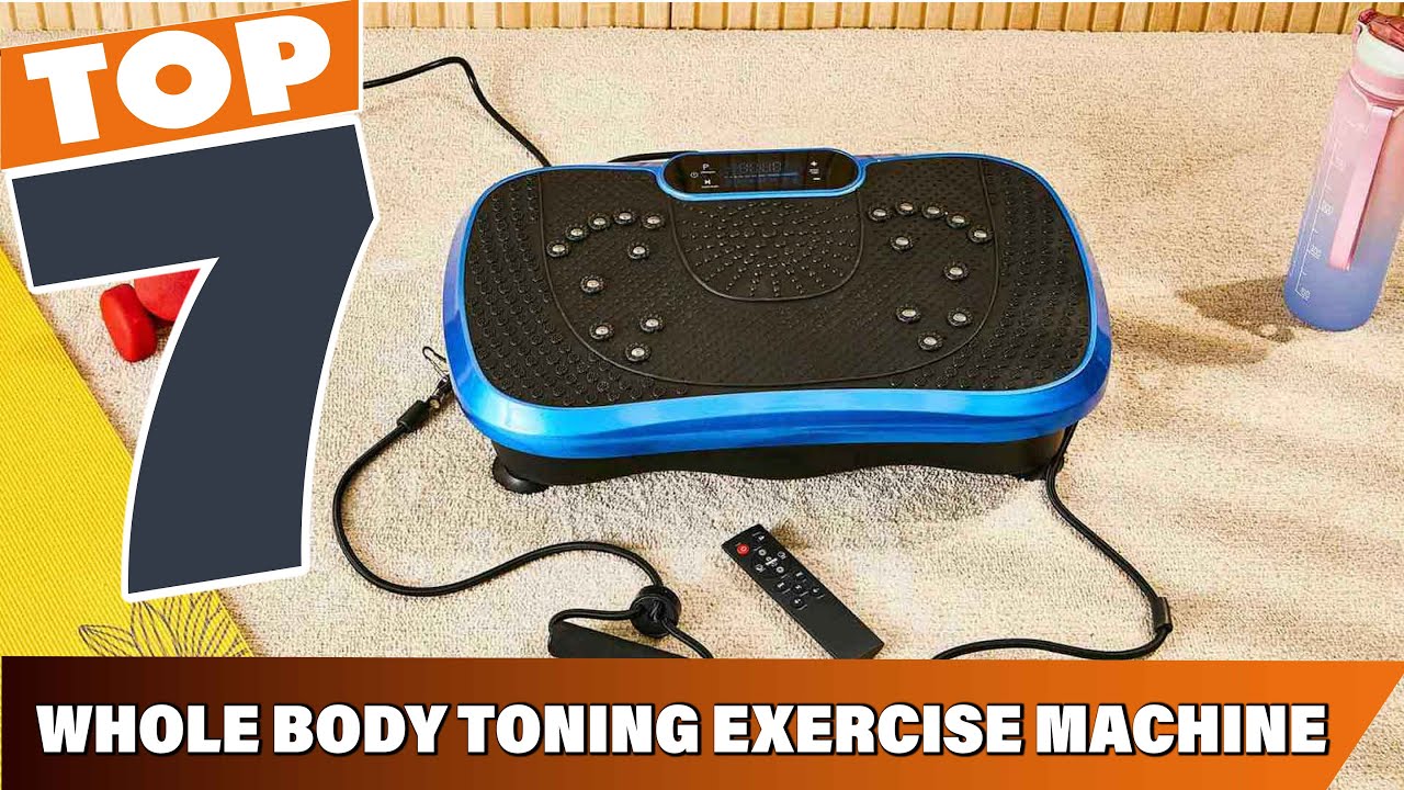 Top 7 Exercise Machines for Total Body Toning | Ultimate Fitness Guide ...