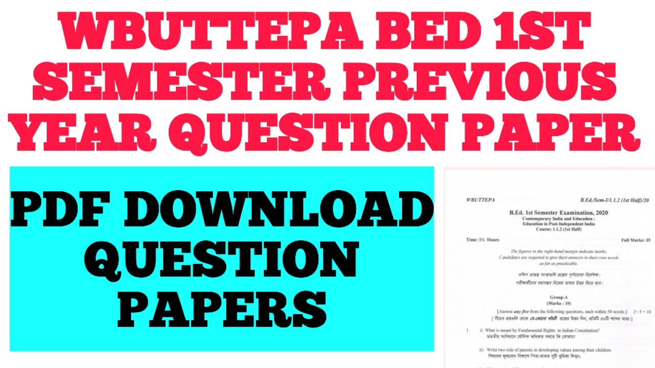 WBUTTEPA BED 1ST SEMESTER PREVIOUS YEAR QUESTION PAPERS // PDF DOWNLOAD ...