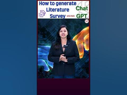 How to Generate Literature Survey using ChatGpt | Literature Survey ...