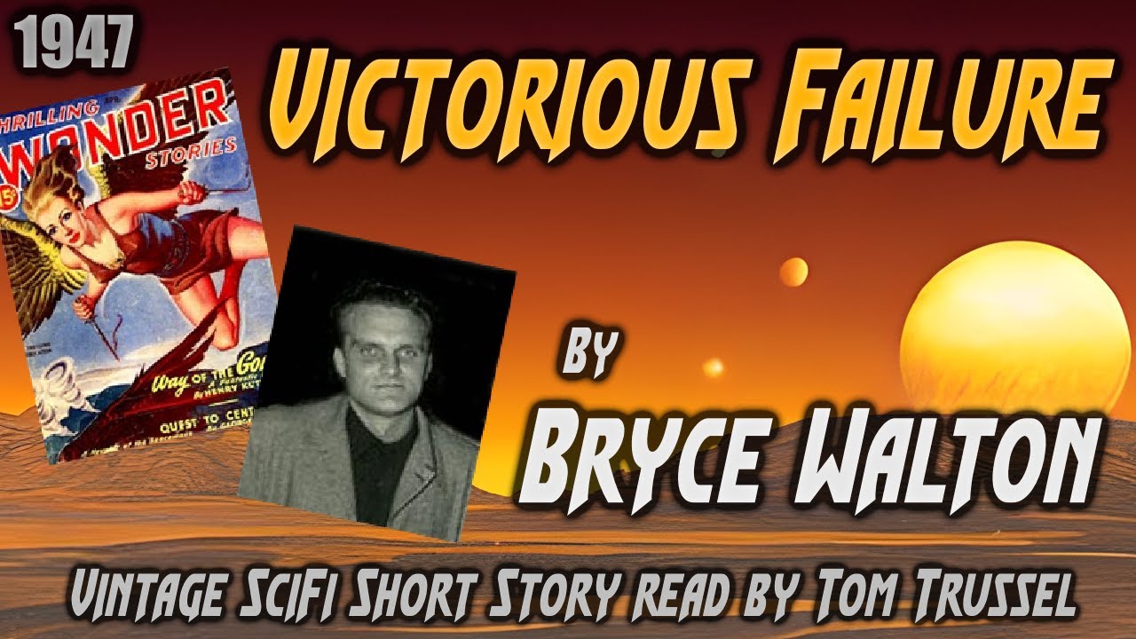 Victorious Failure by Bryce Walton -Vintage Science Fiction Short Story ...