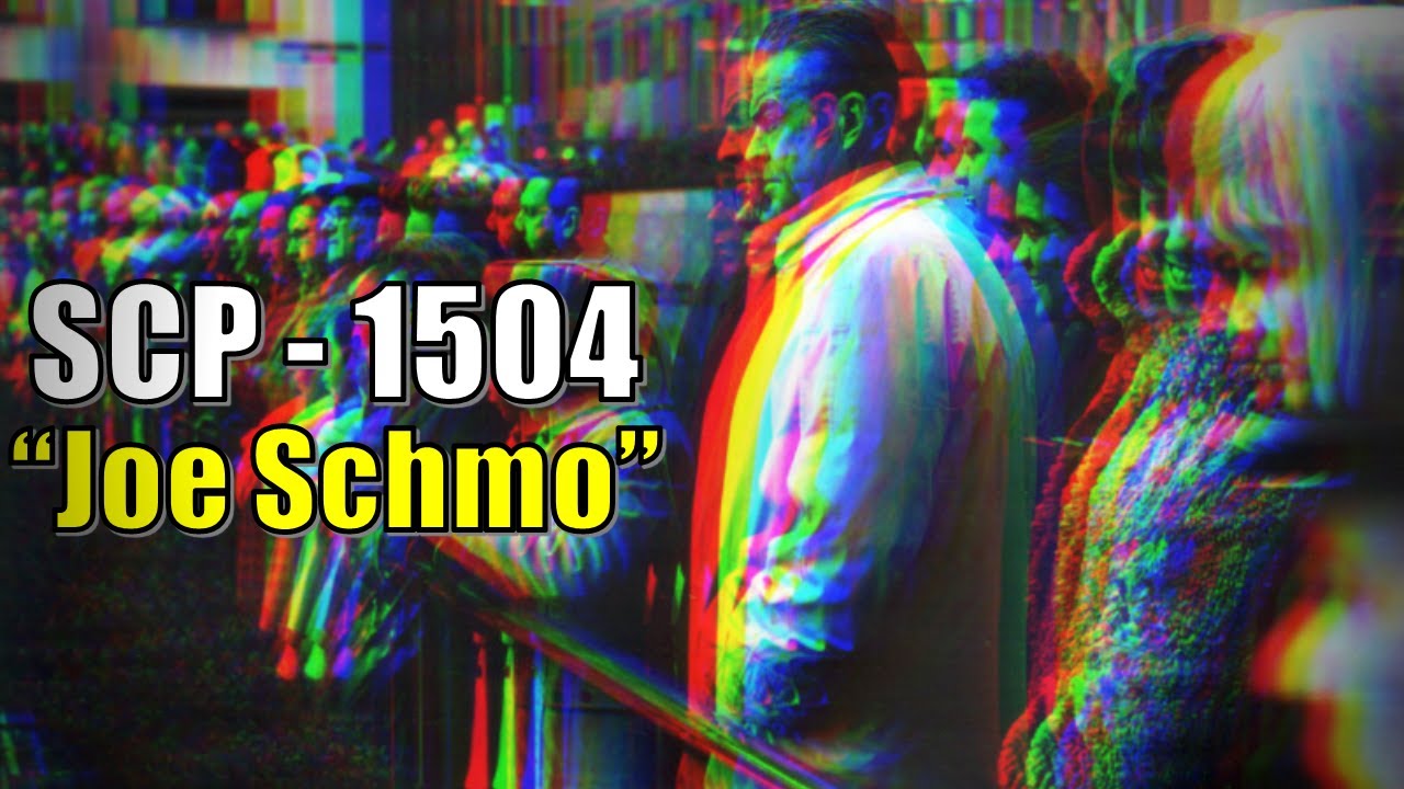 SCP 1504 [Joe Schmo] | The Man Who Could Not Be Hurt - YouTube