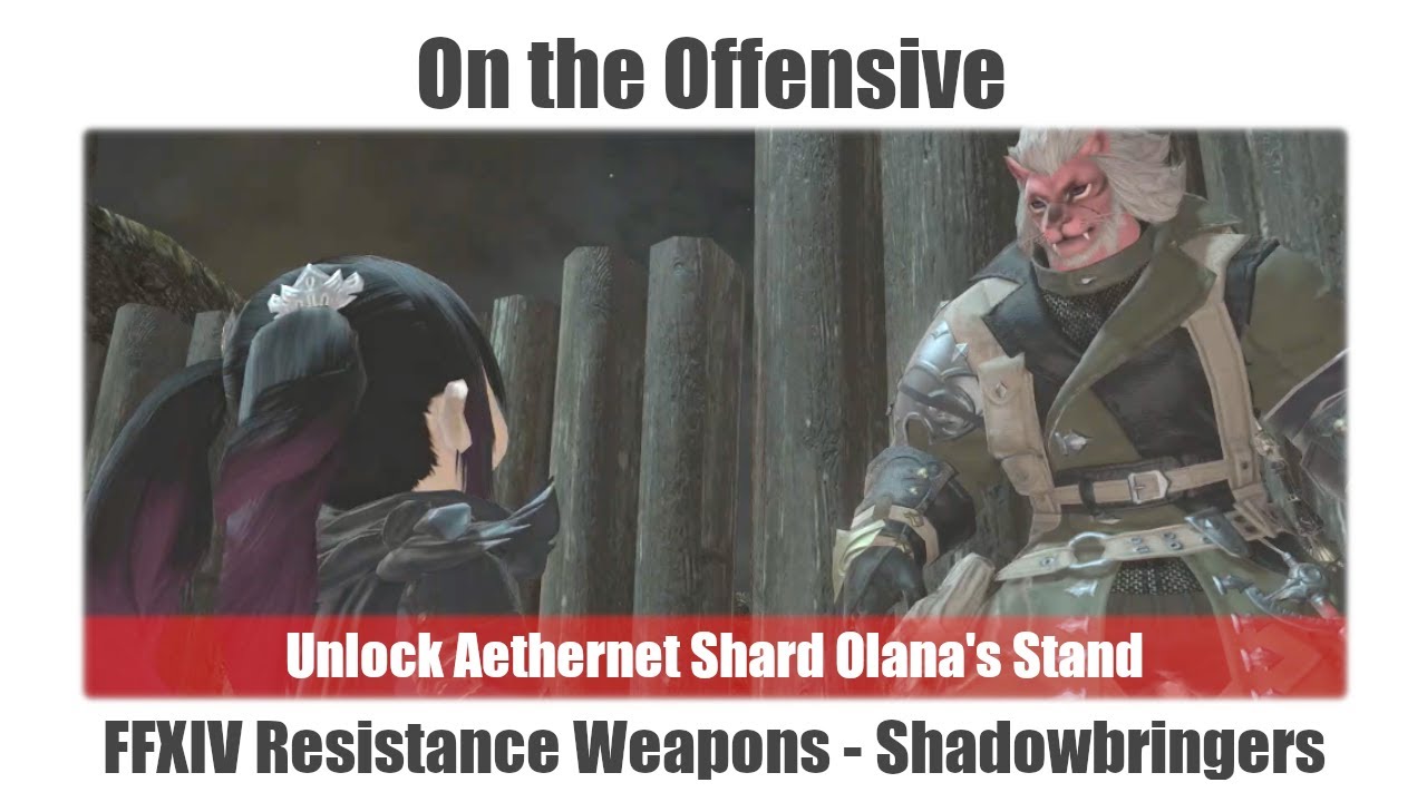 FFXIV Unlock Aethernet Shard - On the Offensive - Resistance Weapon ...