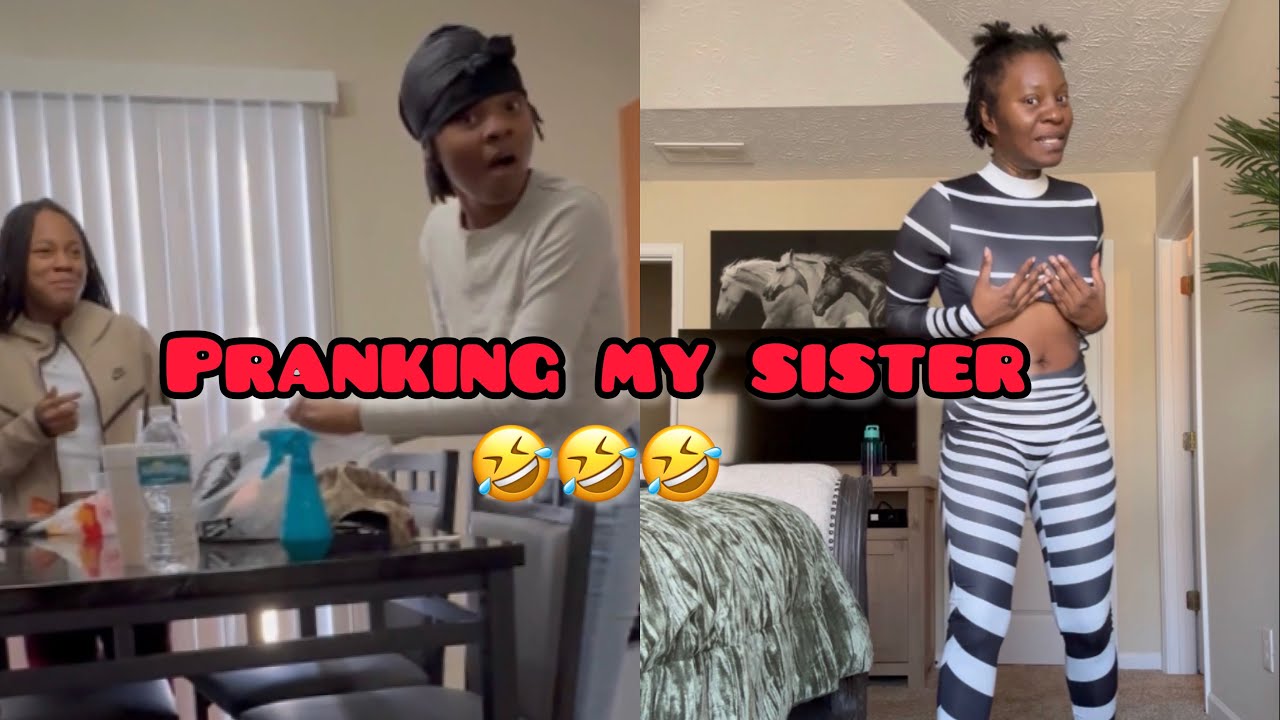 Pranking My Sister Youtube