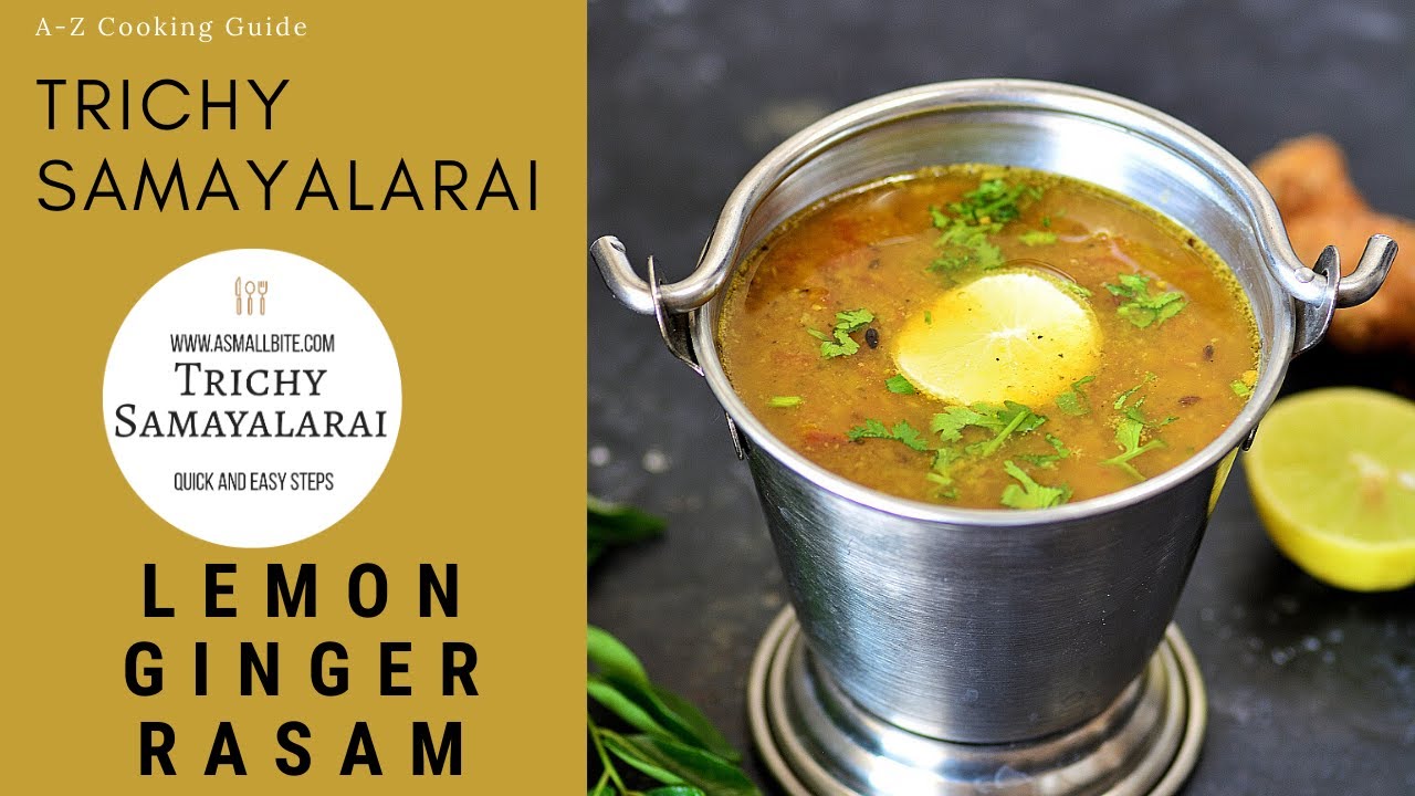 Lemon Ginger Rasam Recipe | எலுமிச்சை ரசம் | Elumichai Rasam | Lemon ...