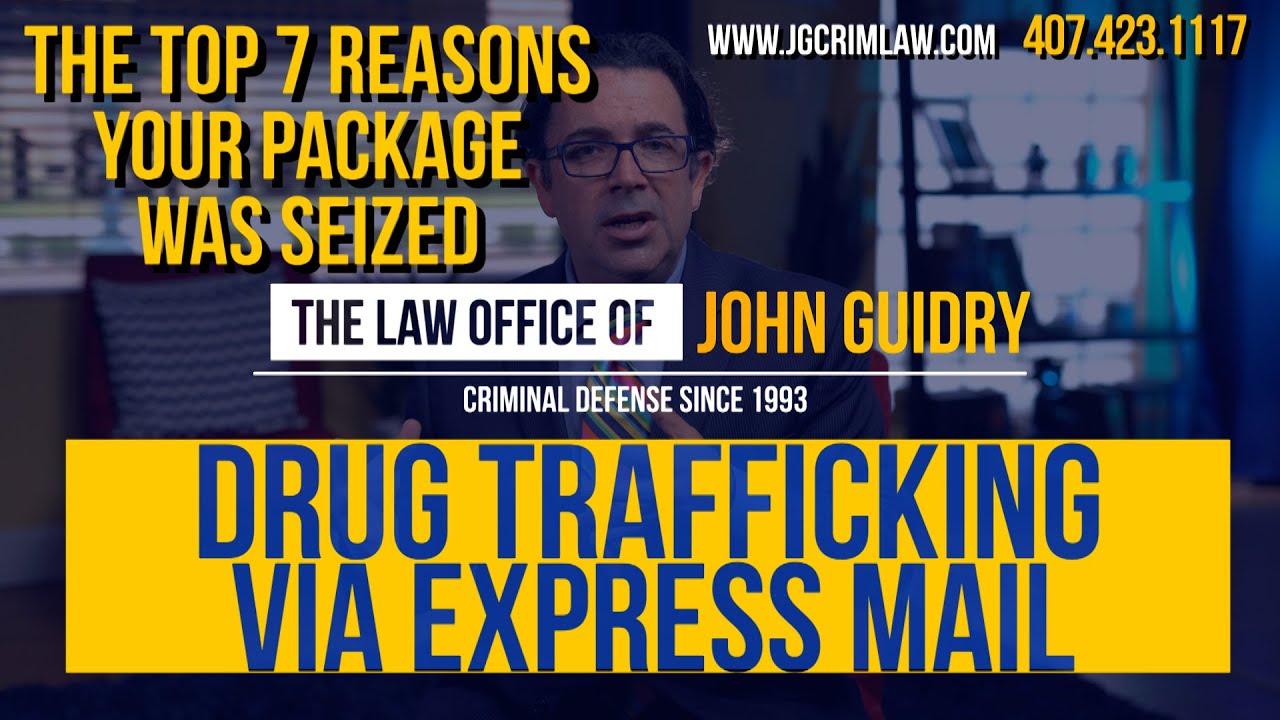 Drug Trafficking via Express Mail - the Top 7 Reasons Your Package was ...