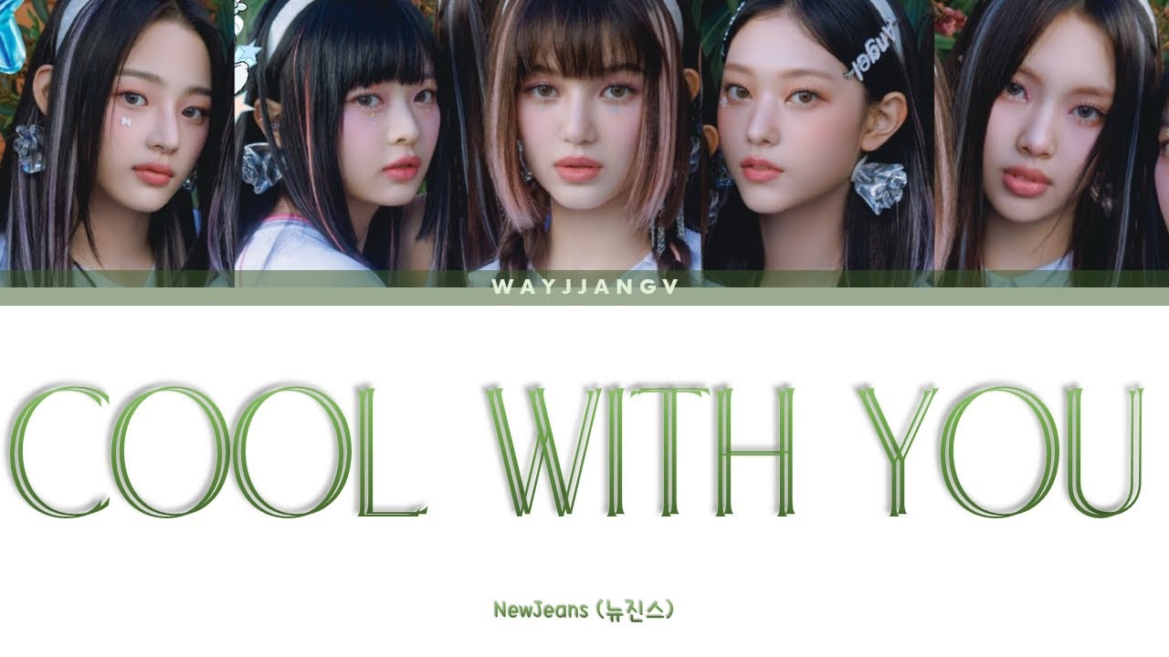 NewJeans (뉴진스) ㅡ COOL WITH YOU COLOR CODED LYRICS [KOR/ROM/ENG] - YouTube