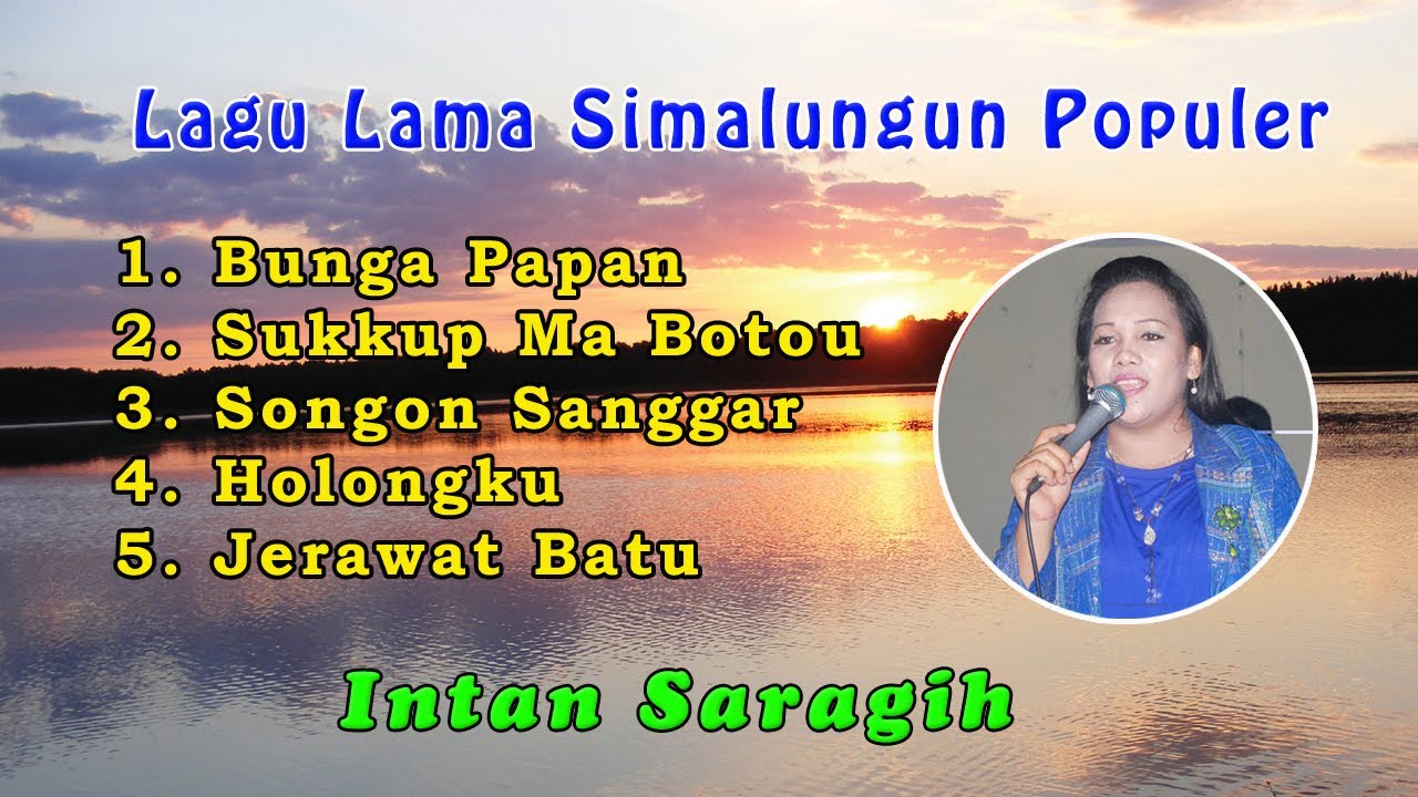 Lagu Lama Simalungun - Intan Saragih - YouTube