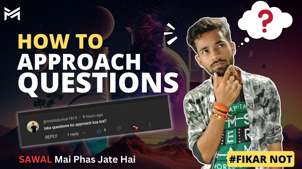 How Shall You Approach Questions ? | The Secret of Solving Question ...