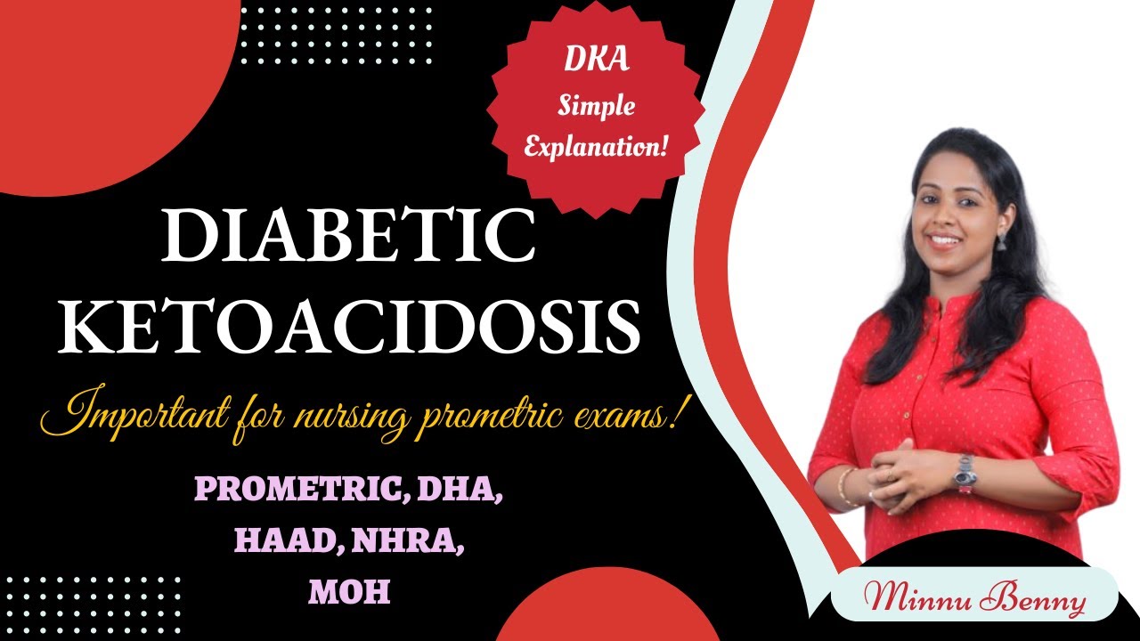 DIABETIC KETOACIDOSIS : Simply explained for those who are preparing ...