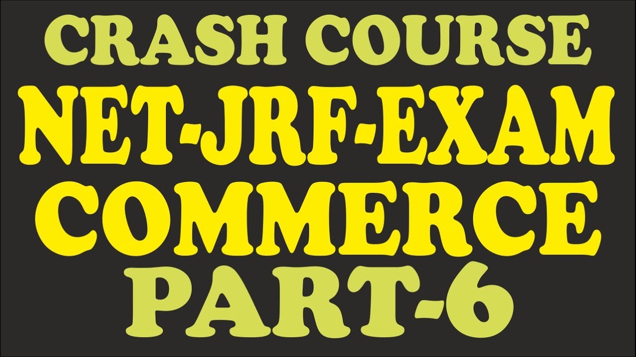 Crash Course / 2019 - Exam / NTA UGC NET JRF Commerce / Management Exam ...
