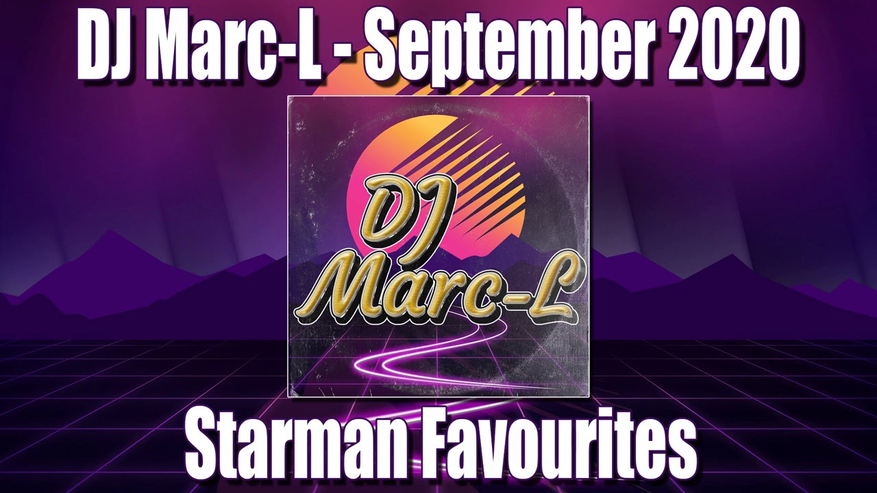 Dj Marc-L - September 2020 - Starman Favourites - YouTube