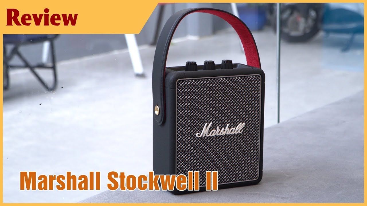 Marshall Stockwell II Unboxing | Mở hộp Marshall Stockwell II - YouTube