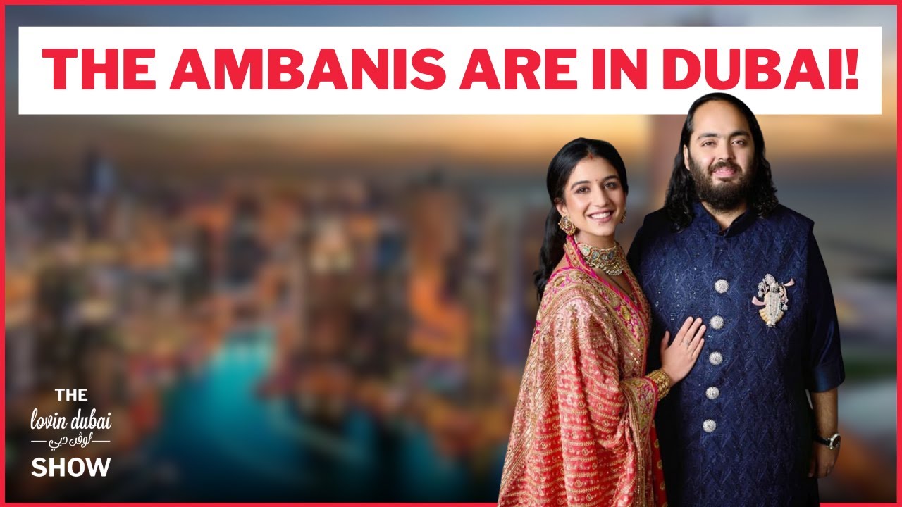The Ambanis Are In Dubai! - YouTube