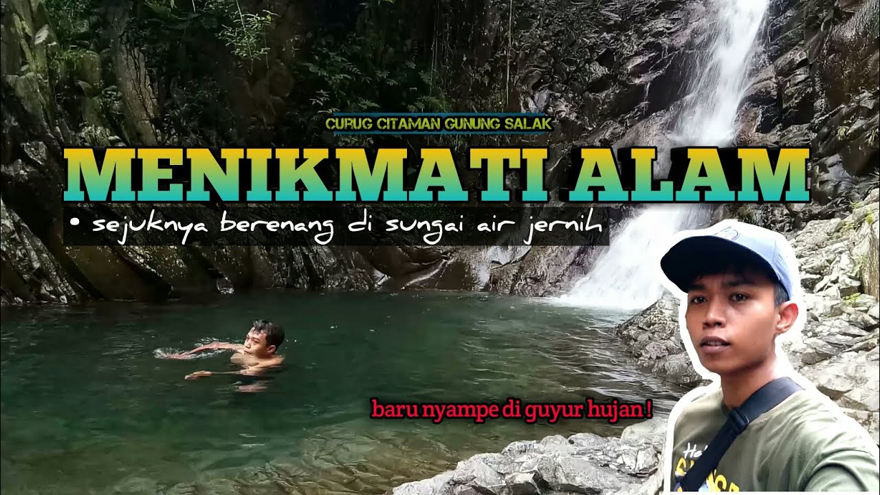 sejuknya berenang di sungai air jernih | CURUG CITAMAN | GUNUNG SALAK ...