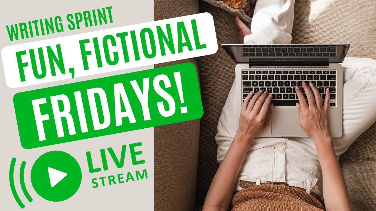 REPLAY Fun Fiction Fridays Writing Sprints and Live Q&A - YouTube