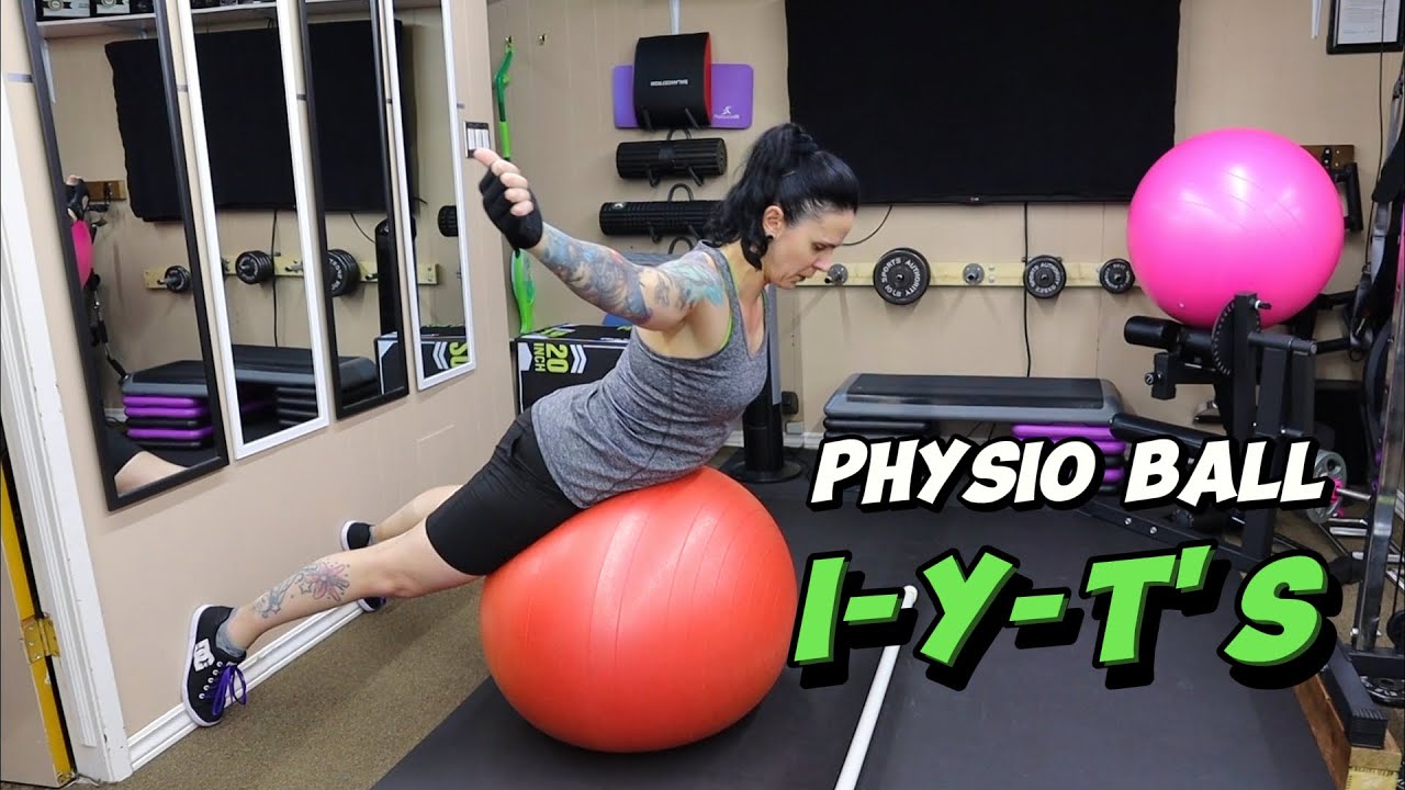Physio Ball I-Y-T's - YouTube