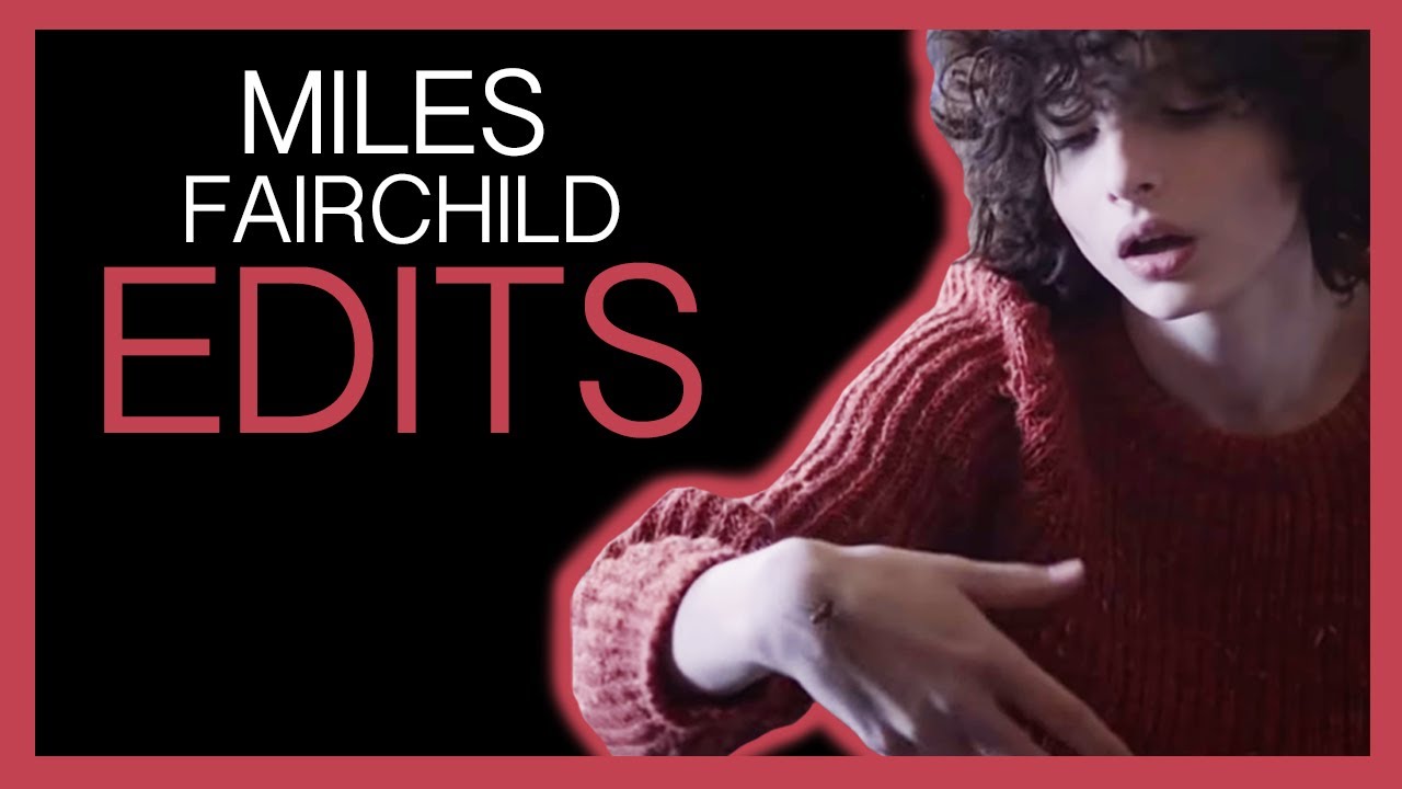 miles fairchild (the turning) edits - YouTube