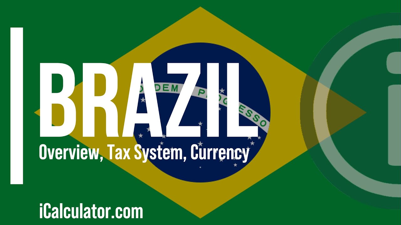 Brazil Tax System - A Brief Overview - YouTube
