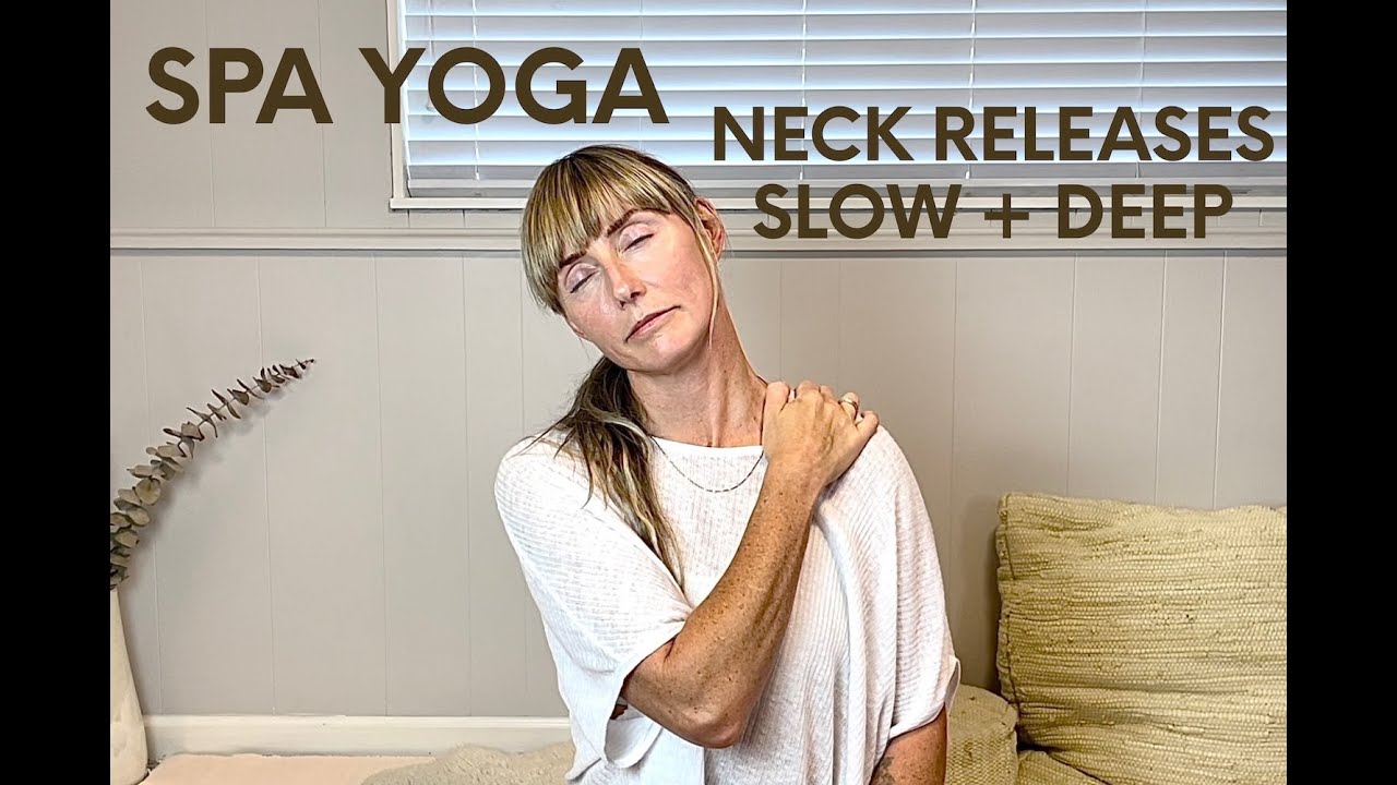 15 min Neck Spa Yoga || Slowly Release Stress || with Carolyn Anne ...