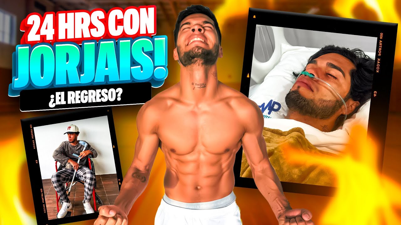 🔥24 HORAS CON JORJAIS | ¿EL REGRESO?🔥 - YouTube