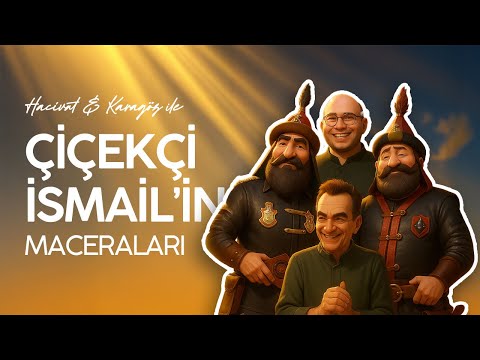 Çiçekçi İsmailin Karagöz ve Hacivat Macerası