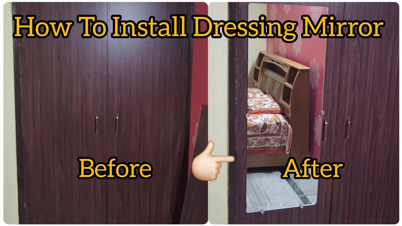 Dressing Mirror Installation | How to install Dressing Mirror in ...