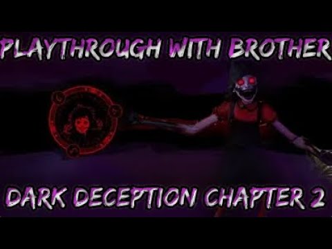 Dark Deception Chapter 2 - YouTube