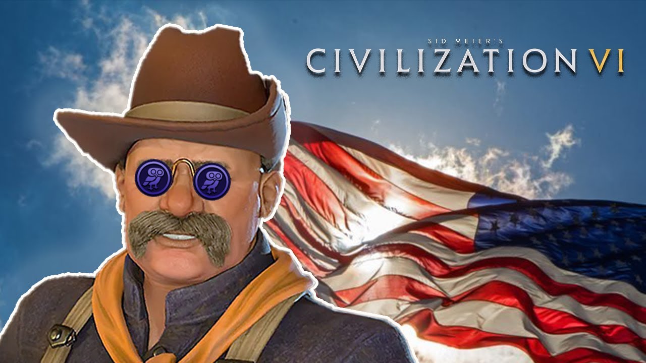 Rough Rider Teddy joins the OP Owls of Minerva CULT | Civ 6 America ...