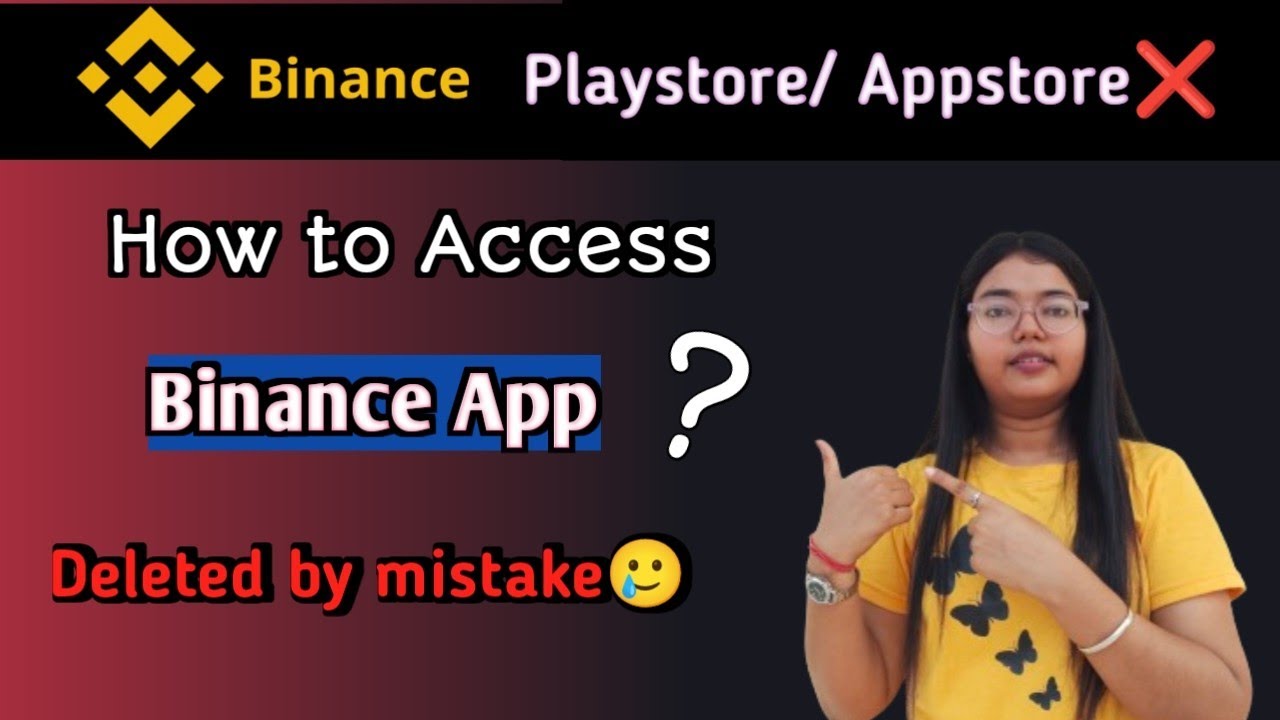 Binance App deleted by mistake? Binance App download kaise kare?🔥 Soon ...